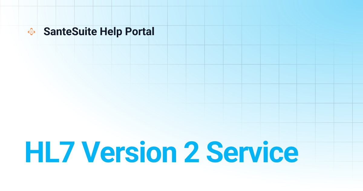 HL7 Version 2 Service | SanteSuite Help Portal